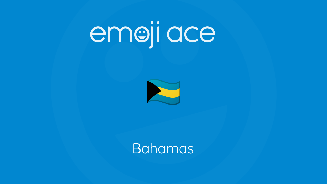 🇧🇸 Bahamas - Emoji Ace