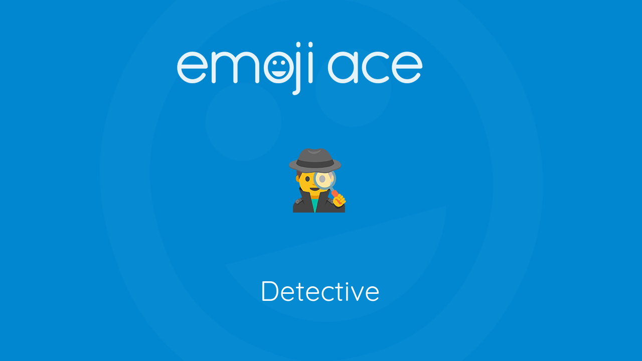 🕵 Detective - Emoji Ace