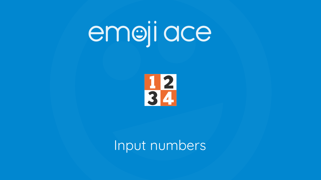 🔢 Input numbers - Emoji Ace