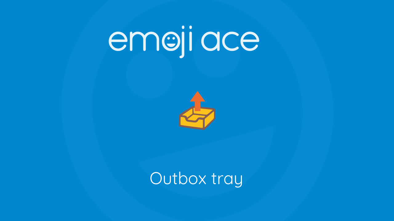 📤 Outbox tray - Emoji Ace