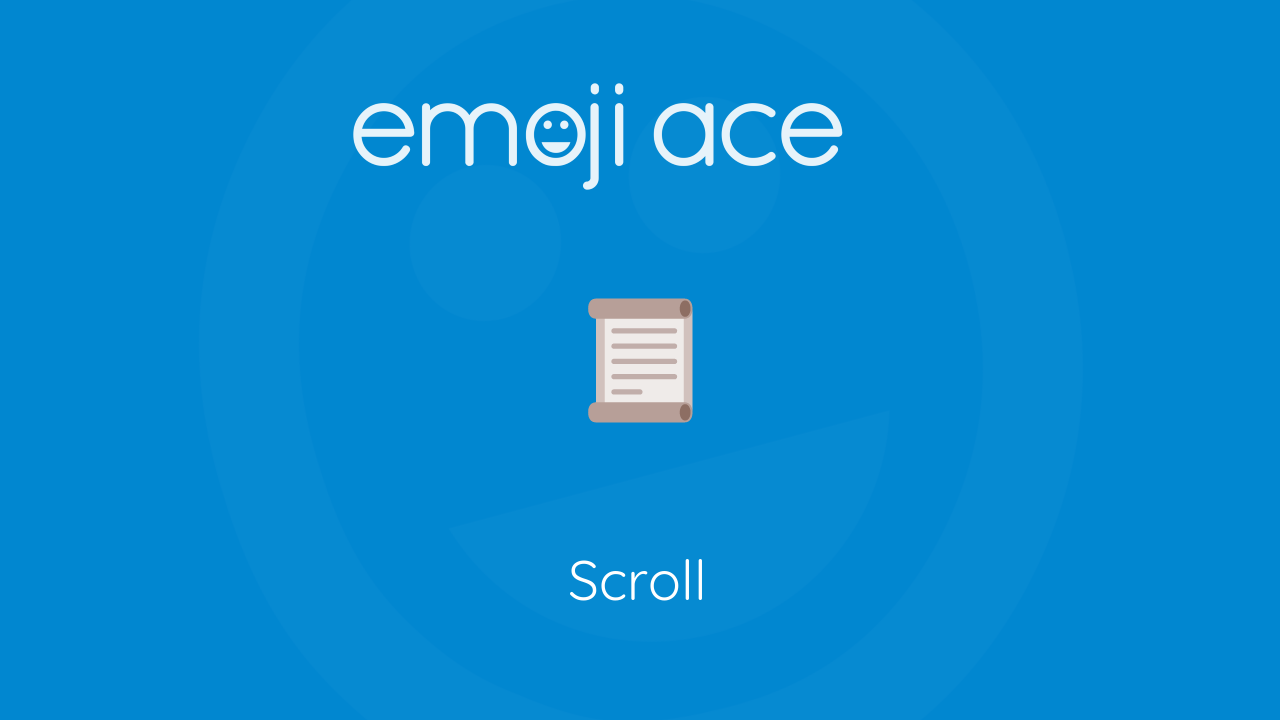📜 Scroll - Emoji Ace