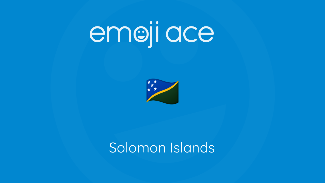 🇸🇧 Solomon Islands - Emoji Ace