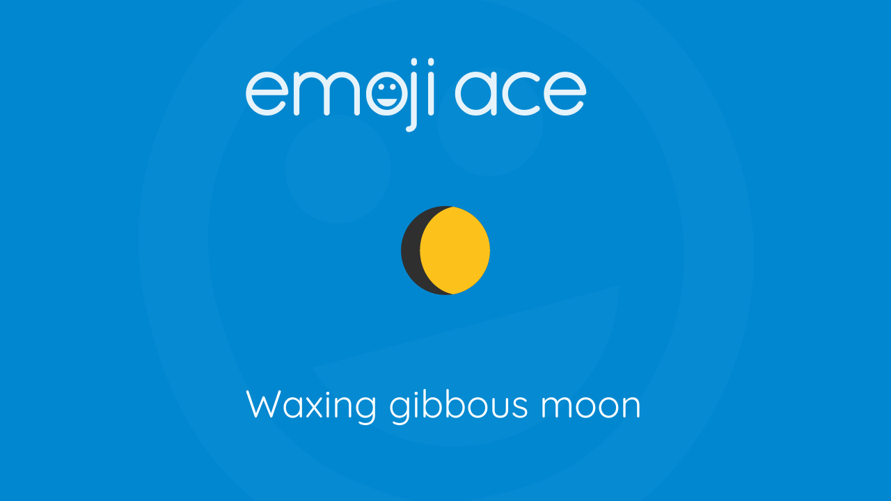 🌔 Waxing Gibbous Moon Emoji Ace
