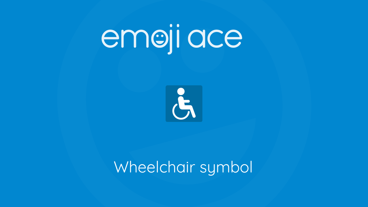 ♿ Wheelchair symbol - Emoji Ace