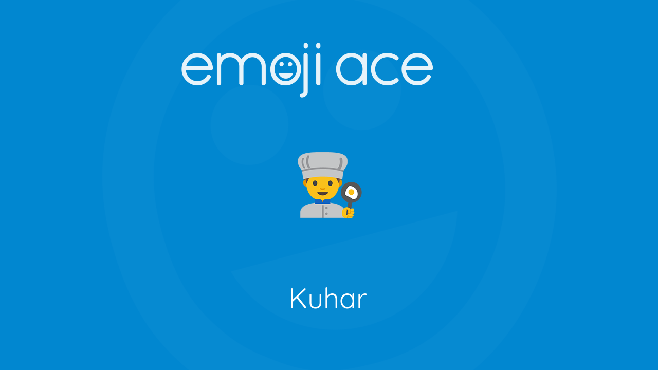👨‍🍳 Kuhar - Emoji Ace
