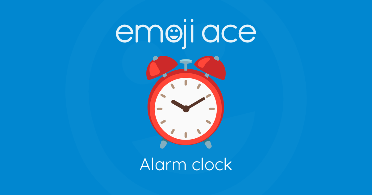 Emoji ⏰ Alarm clock: Meaning and Details