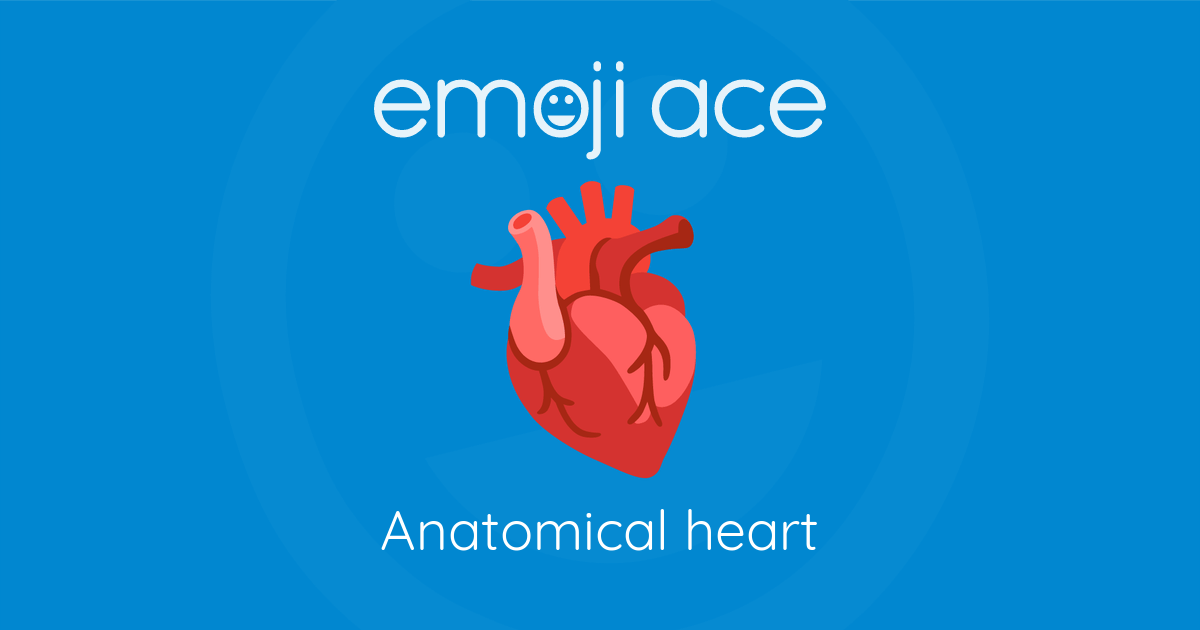 Emoji 🫀 Anatomical heart: Meaning and Details