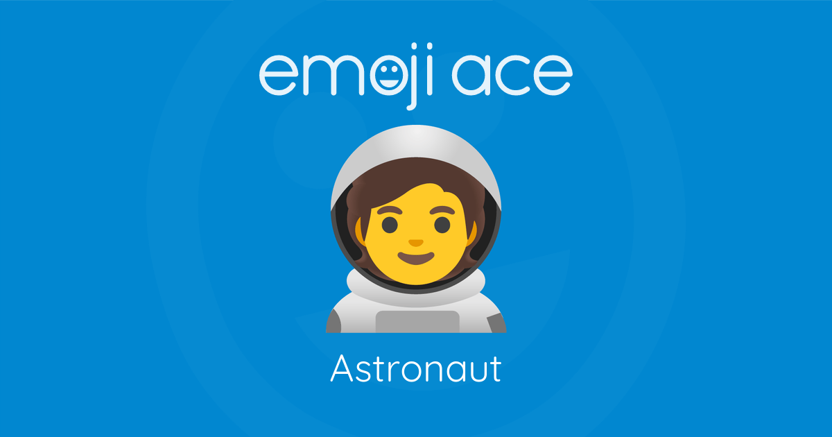 Emoji 🧑‍🚀 Astronaut: Meaning and Details