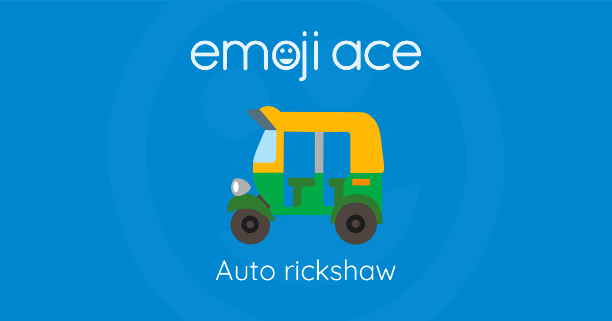 Emoji 🛺 Auto rickshaw: Meaning and Details