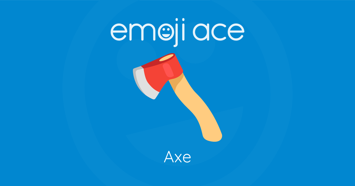 Emoji 🪓 Axe: Meaning and Details