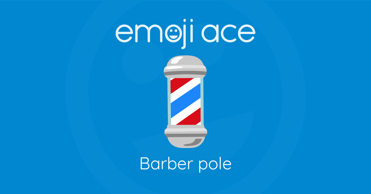 Emoji 💈 Barber pole: Meaning and Details