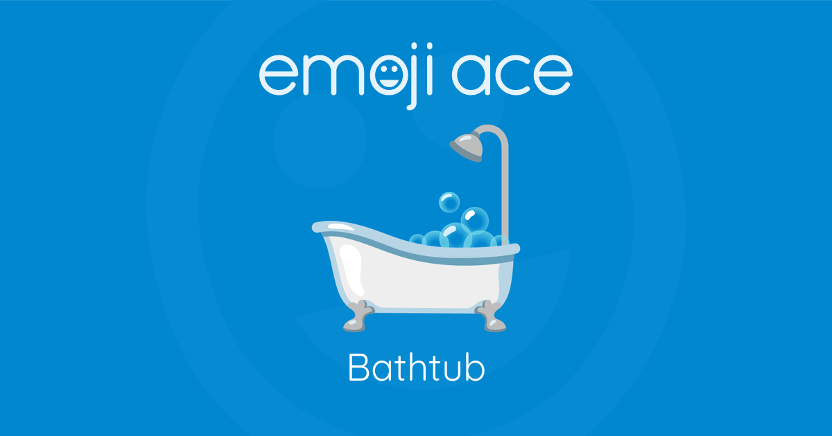 Emoji 🛁 Bathtub: Meaning and Details