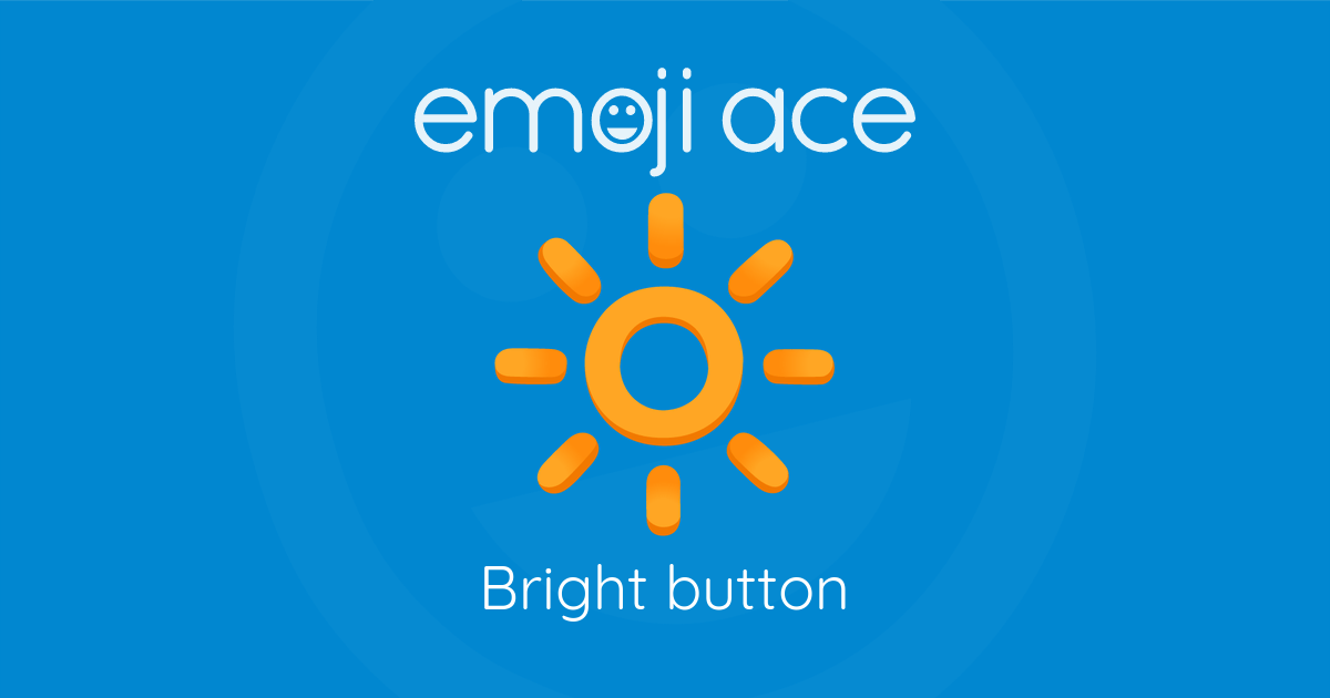 Emoji 🔆 Bright button: Meaning and Details