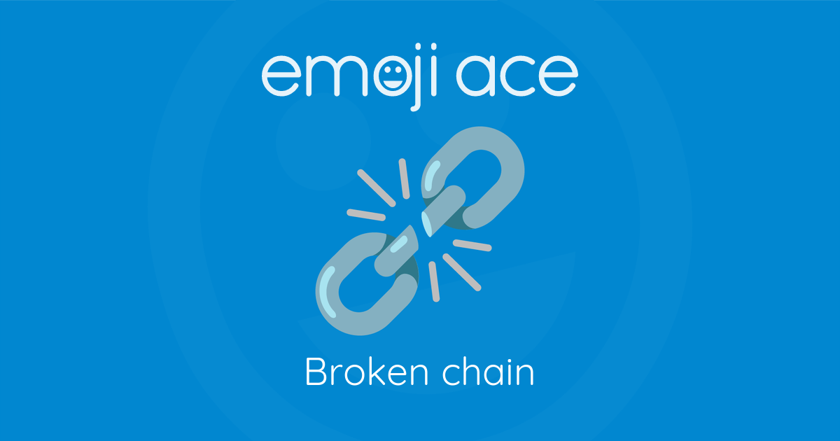 Emoji ⛓️‍💥 Broken chain: Meaning and Details