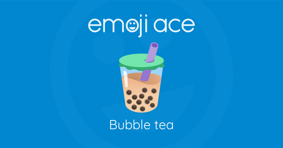 Emoji 🧋 Bubble tea: Meaning and Details