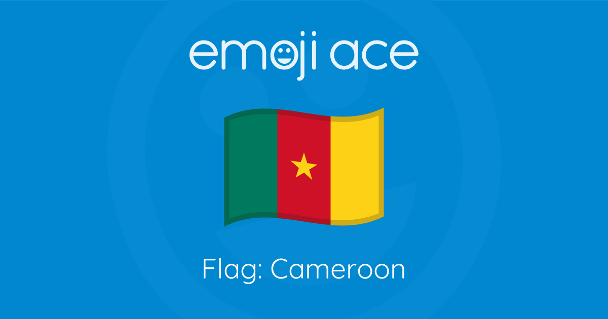 Flag 🇨🇲 Cameroon Emoji