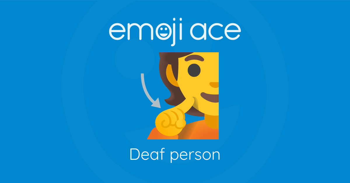 Emoji 🧏 Deaf person: Meaning and Details