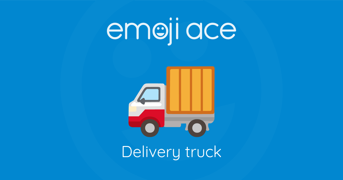 Emoji 🚚 Delivery truck: Meaning and Details