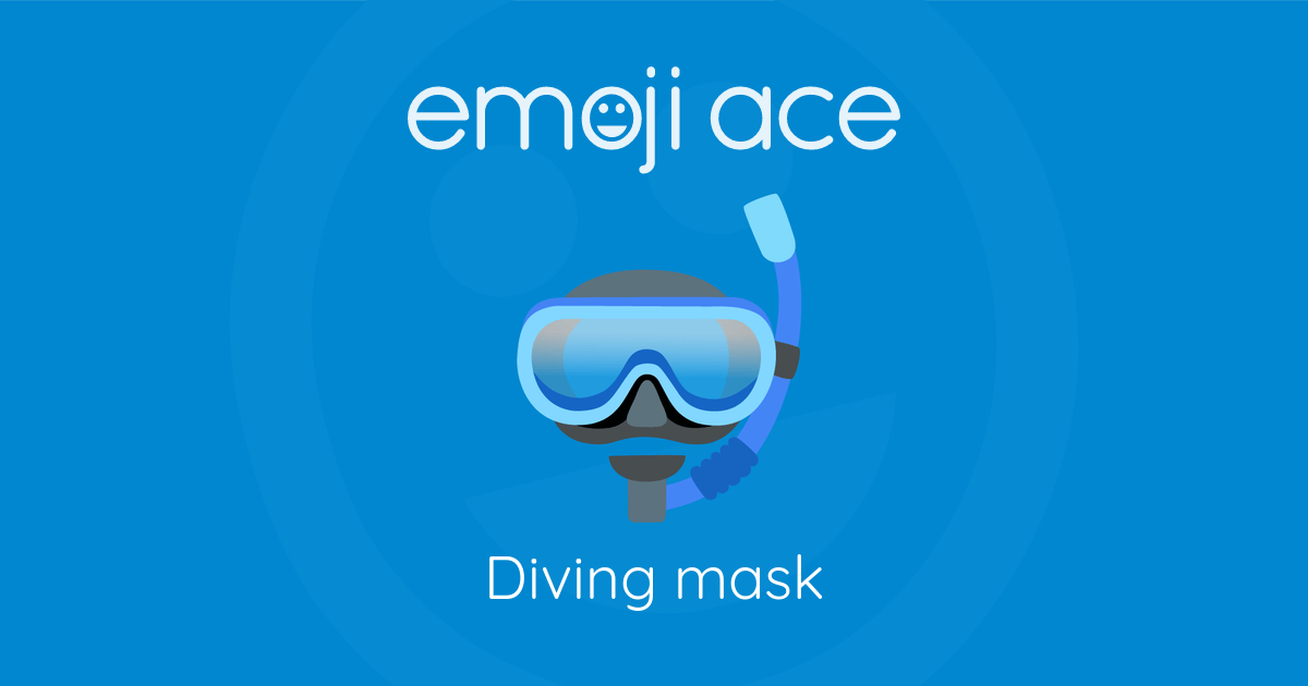 Emoji 🤿 Diving mask: Meaning and Details
