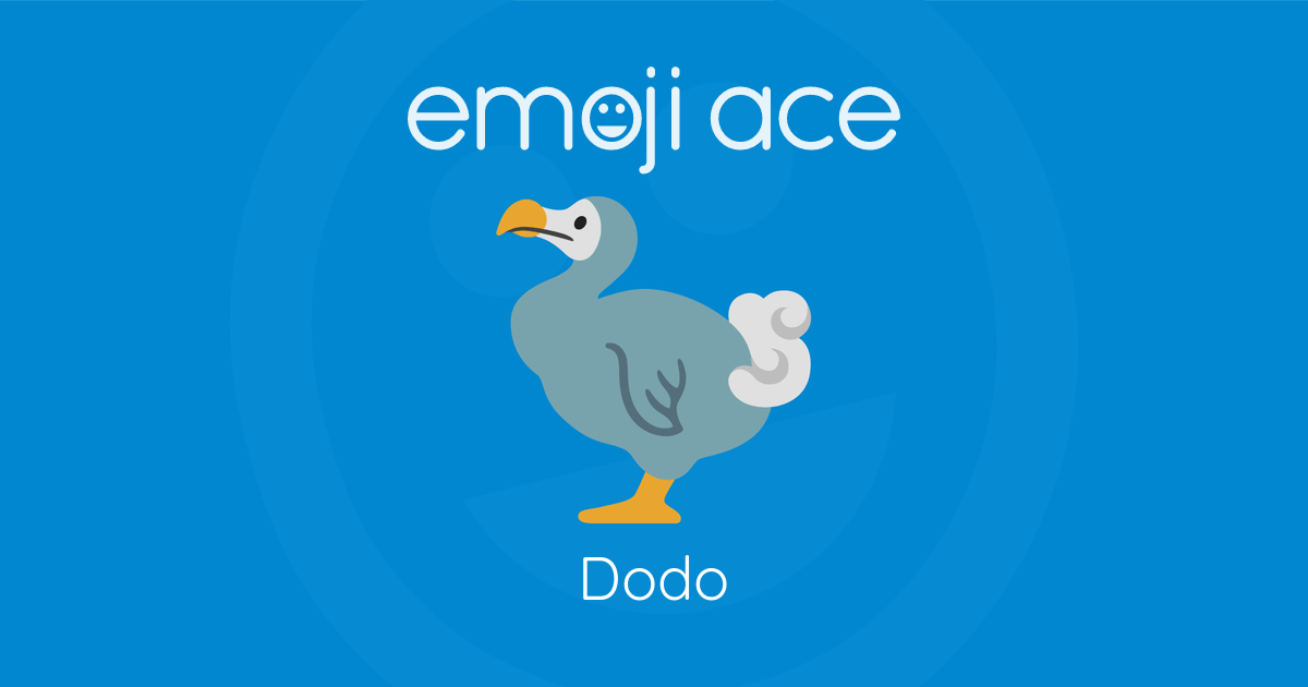 Emoji 🦤 Dodo: Meaning and Details