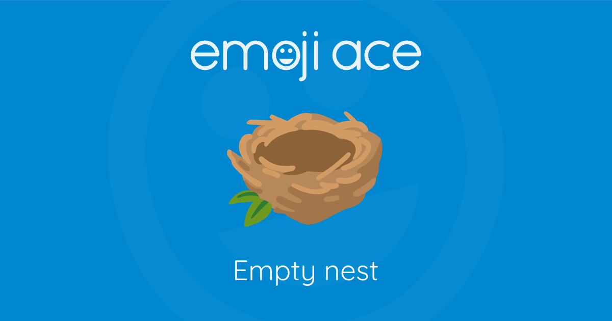 Emoji 🪹 Empty nest: Meaning and Details