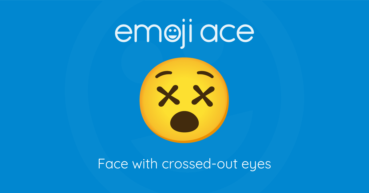 Smiley 😵 Face with crossed-out eyes: Meaning and Details