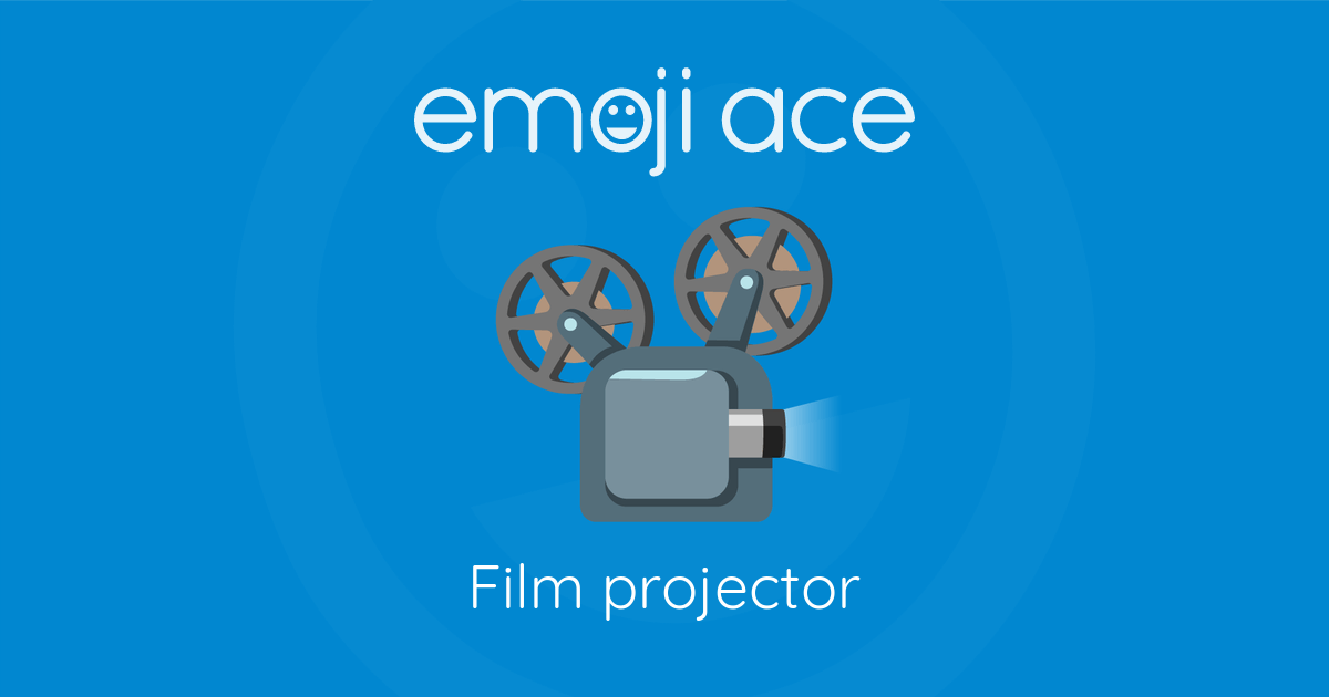 Emoji 📽️ Film projector: Meaning and Details