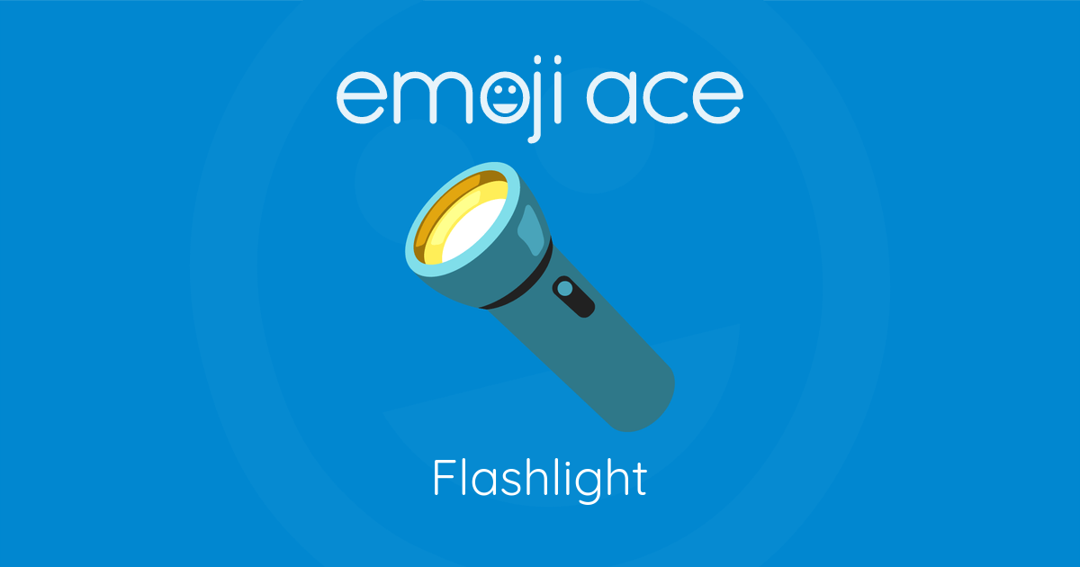 Emoji 🔦 Flashlight: Meaning and Details