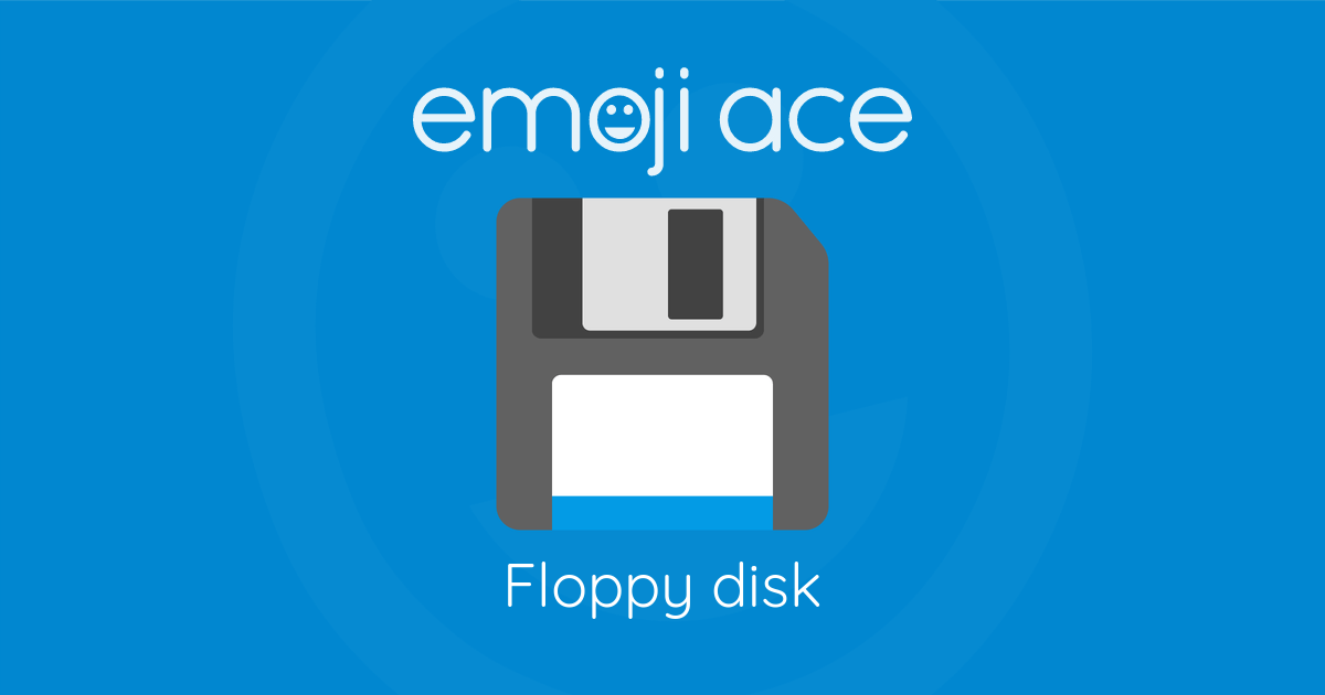 Emoji 💾 Floppy disk: Meaning and Details