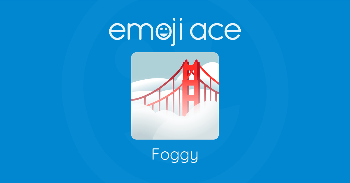 Emoji 🌁 Foggy: Meaning and Details