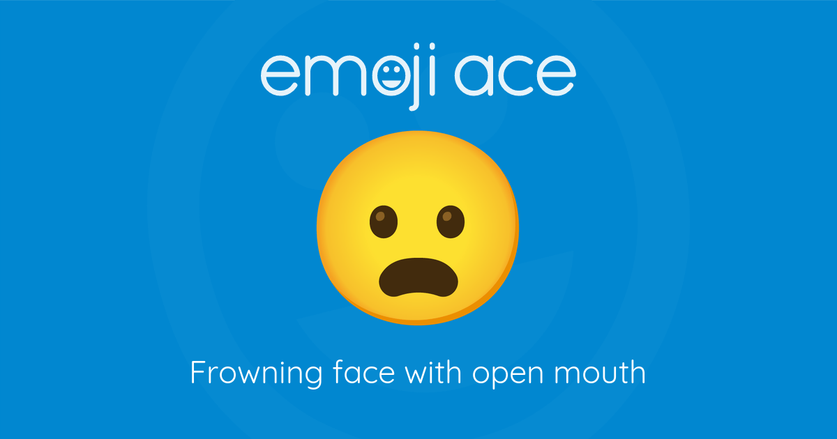 Smiley 😦 Frowning face with open mouth: Meaning and Details