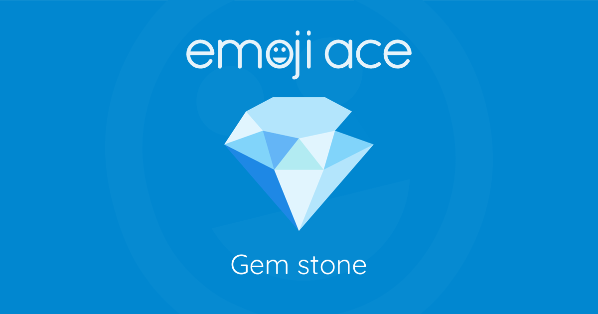 Emoji 💎 Gem stone: Meaning and Details