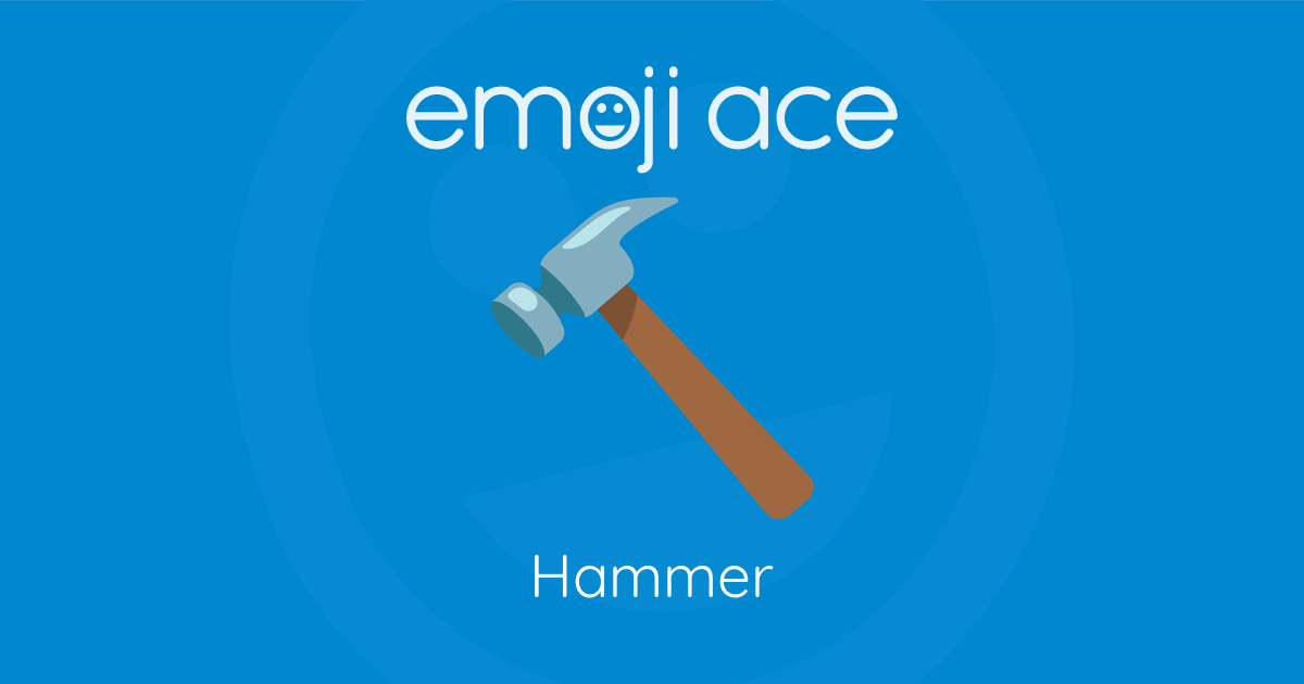 Emoji 🔨 Hammer: Meaning and Details