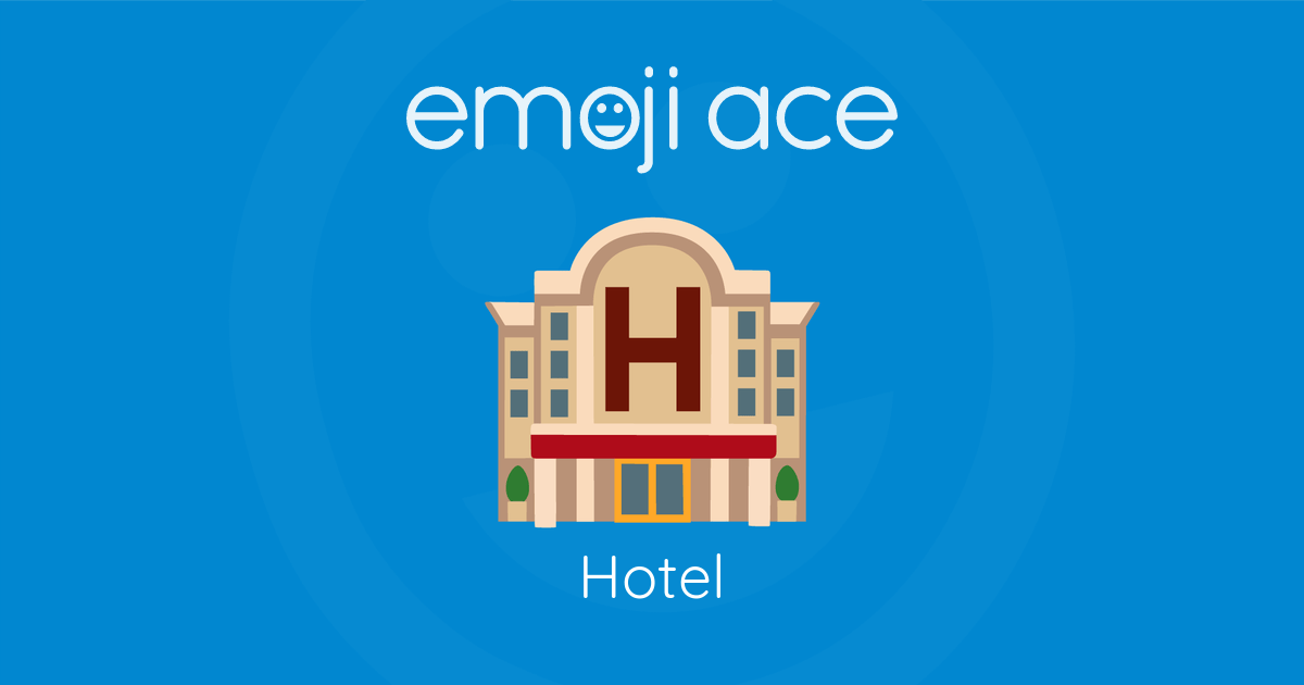 Emoji 🏨 Hotel: Meaning and Details