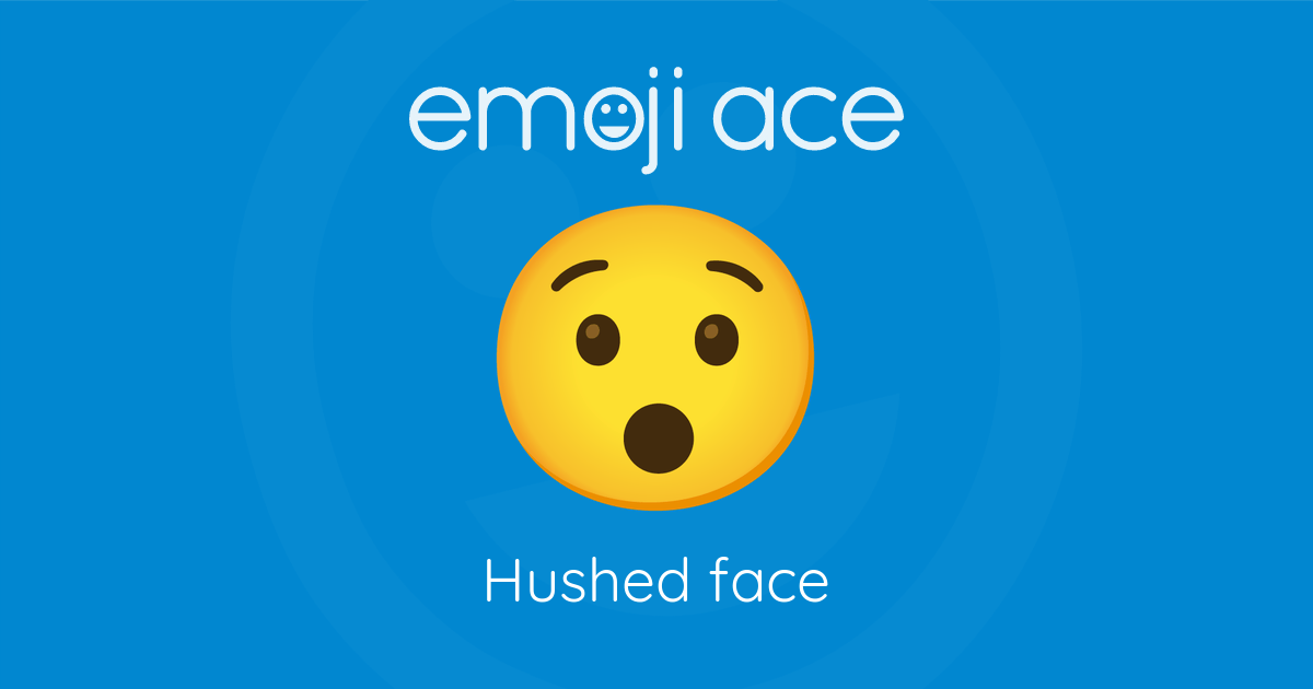 Smiley 😯 Hushed face: Meaning and Details