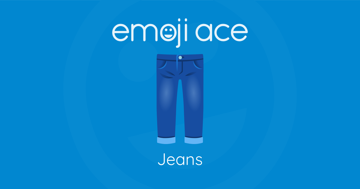 Emoji 👖 Jeans: Meaning and Details