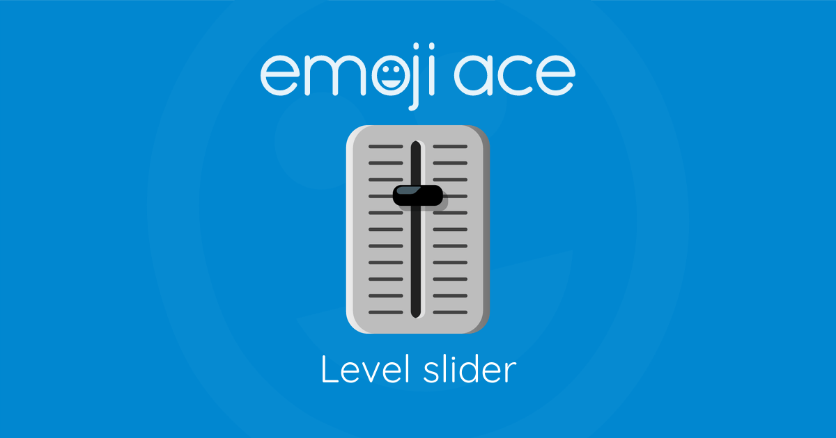 Emoji 🎚️ Level slider: Meaning and Details
