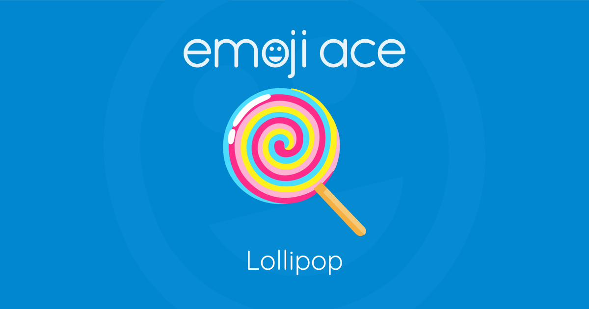 Emoji 🍭 Lollipop: Meaning and Details