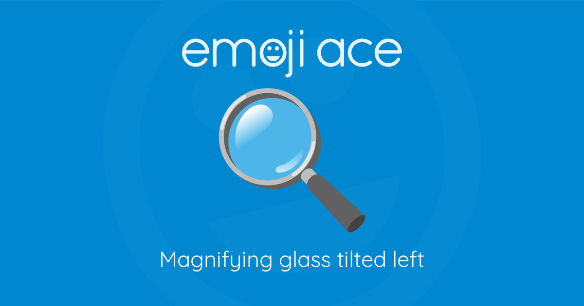Emoji 🔍 Magnifying glass tilted left: Meaning and Details
