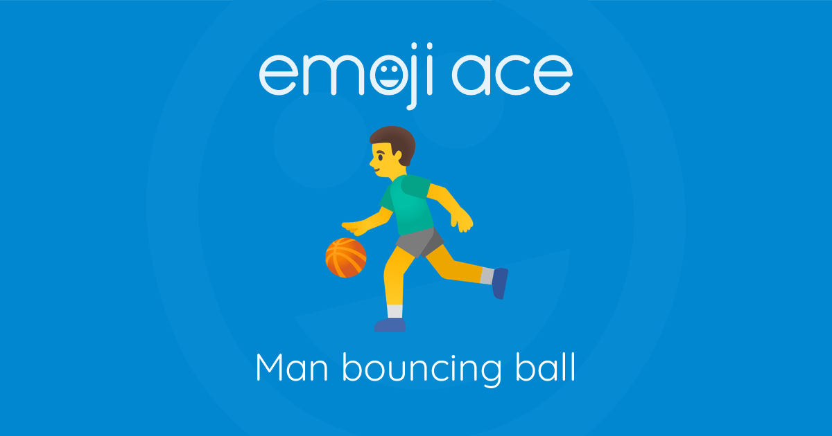 Emoji ⛹️‍♂️ Man bouncing ball: Meaning and Details