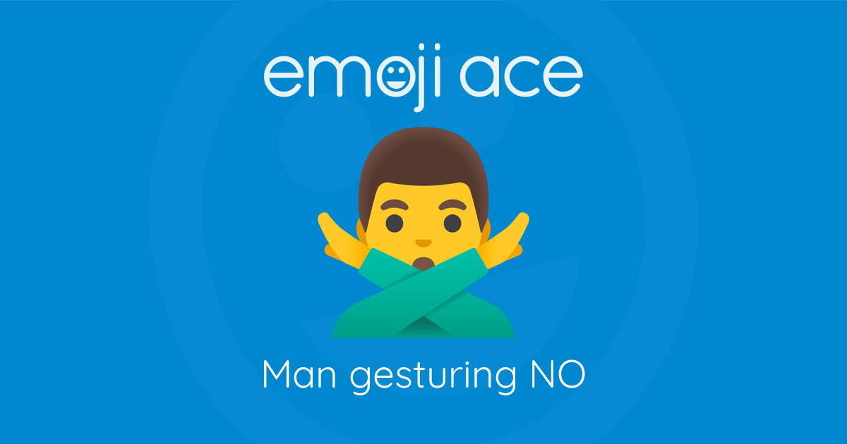 Emoji 🙅‍♂️ Man gesturing NO: Meaning and Details