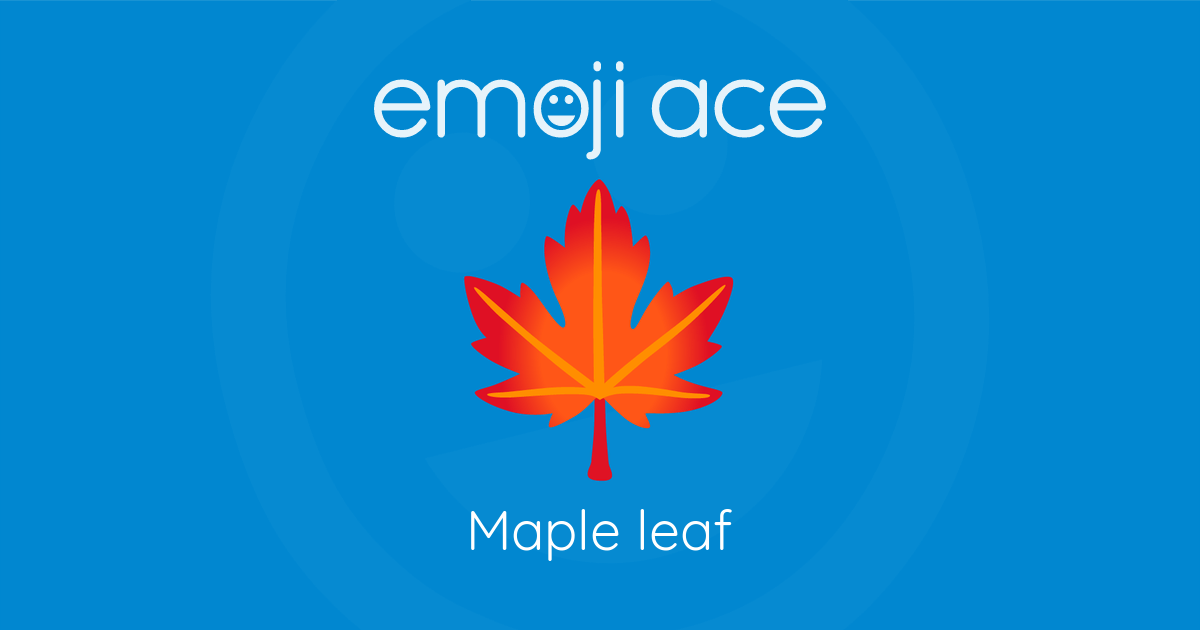 Emoji 🍁 Maple leaf: Meaning and Details