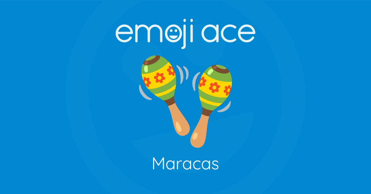 Emoji 🪇 Maracas: Meaning and Details