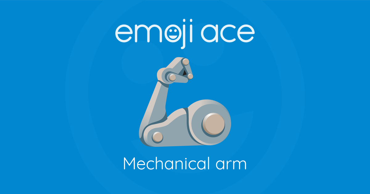 Emoji 🦾 Mechanical arm: Meaning and Details
