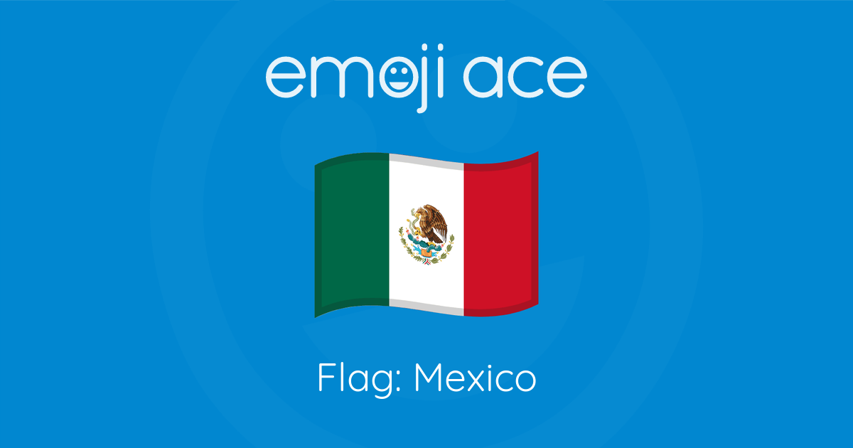 Flag 🇲🇽 Mexico Emoji