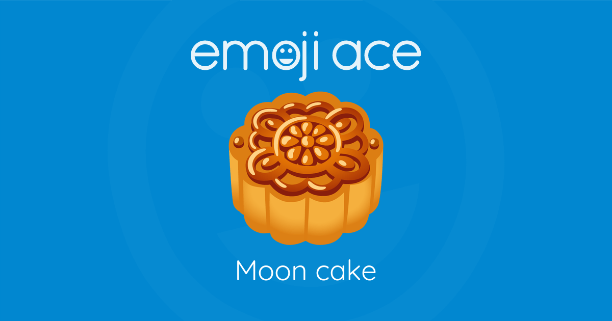 Emoji 🥮 Moon cake: Meaning and Details