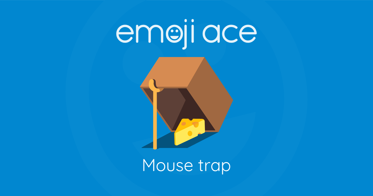 Emoji 🪤 Mouse trap: Meaning and Details