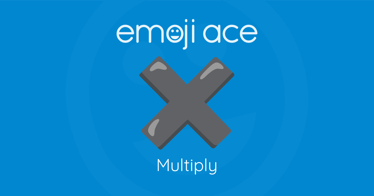 Emoji ️ Multiply: Meaning and Details