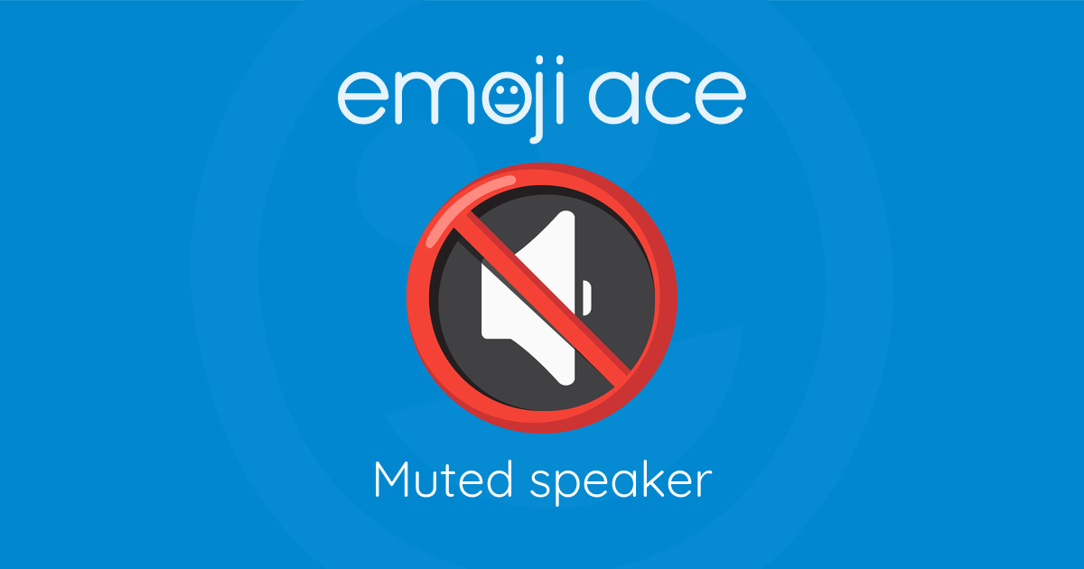 Emoji 🔇 Muted speaker: Meaning and Details