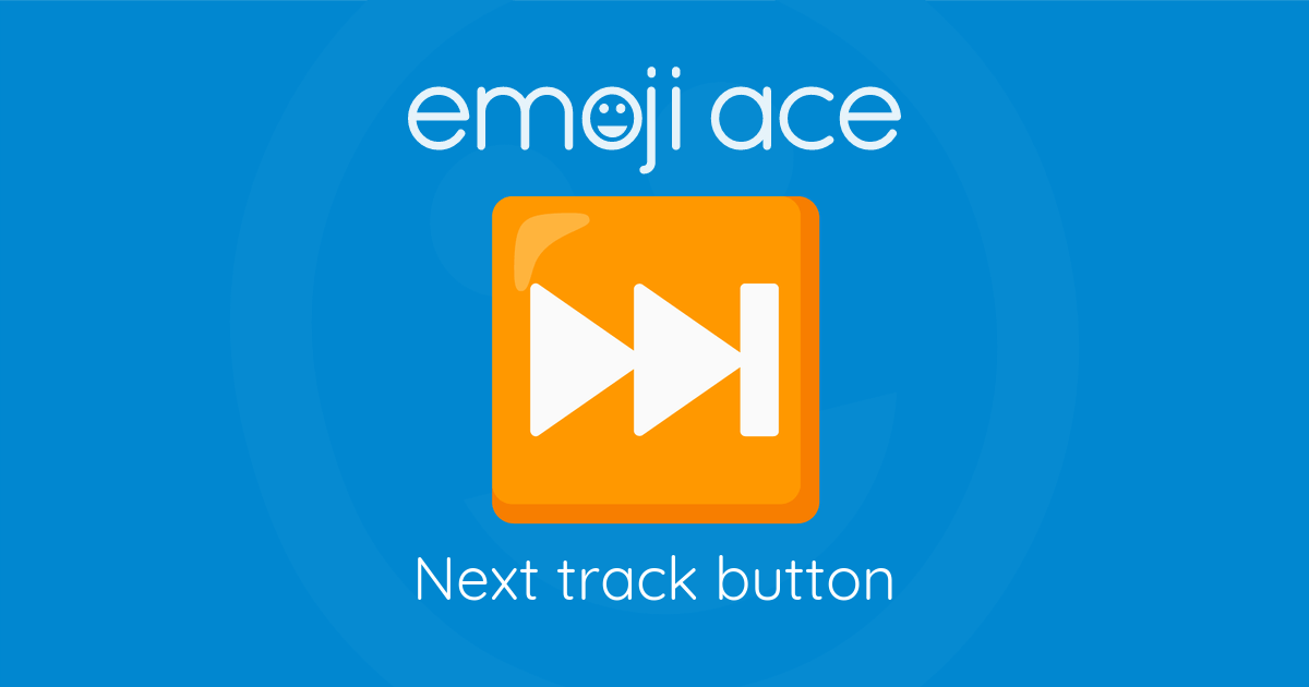Emoji ⏭️ Next track button: Meaning and Details